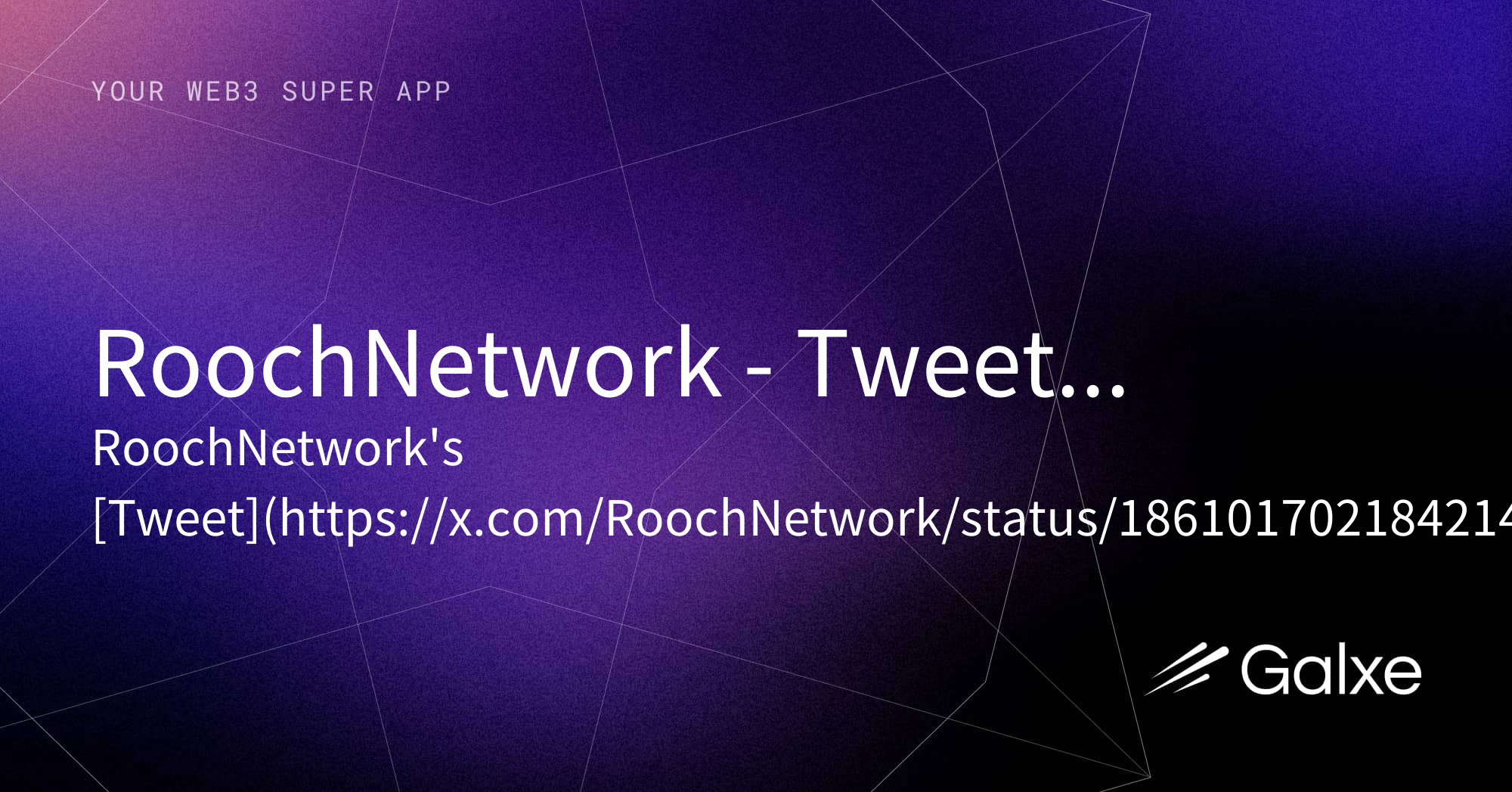 RoochNetwork - X Quoters & Mention 2 friends - Tweet 1861017021842149482 Credential | Galxe