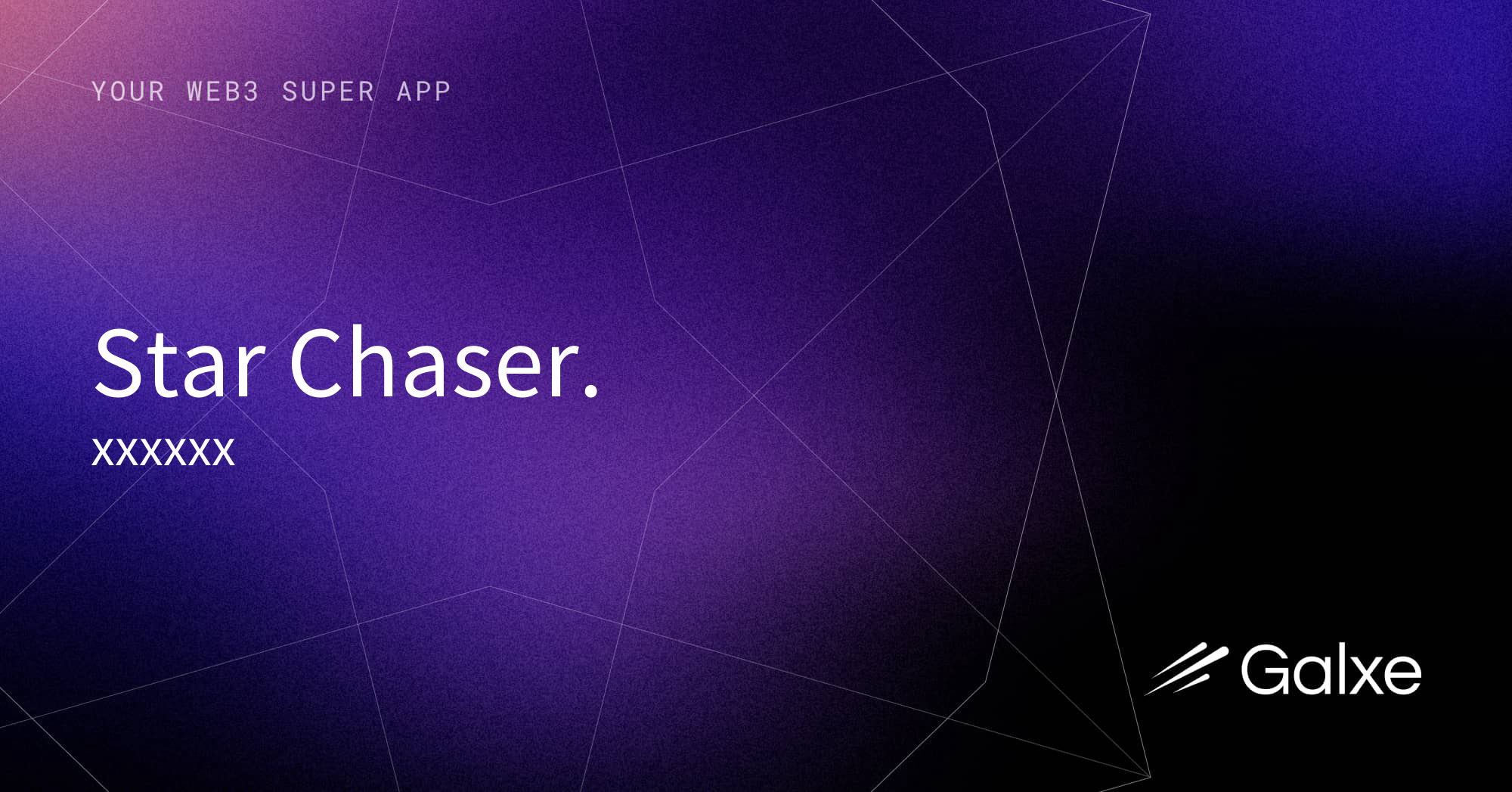 Star Chaser. Credential | Galxe