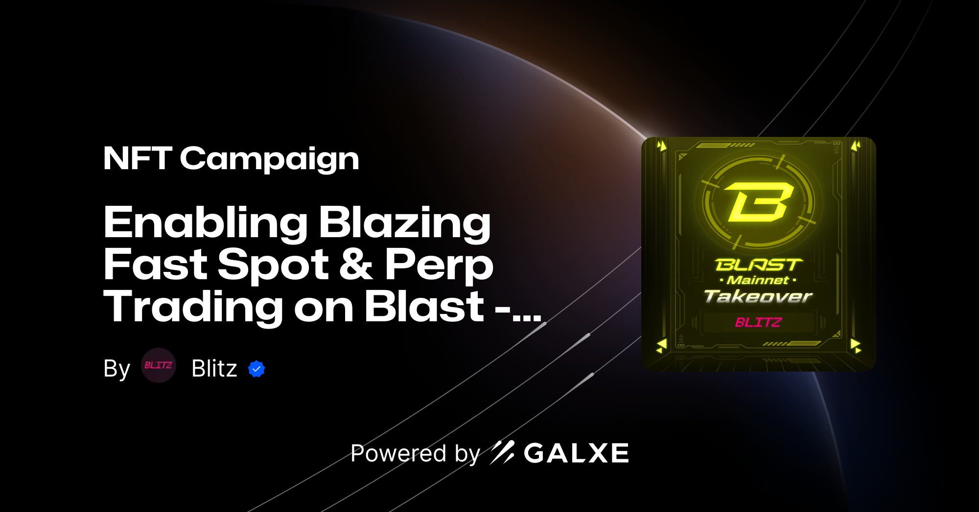 Enabling Blazing Fast Spot & Perp Trading on Blast - Blitz by Blitz | Galxe Quest