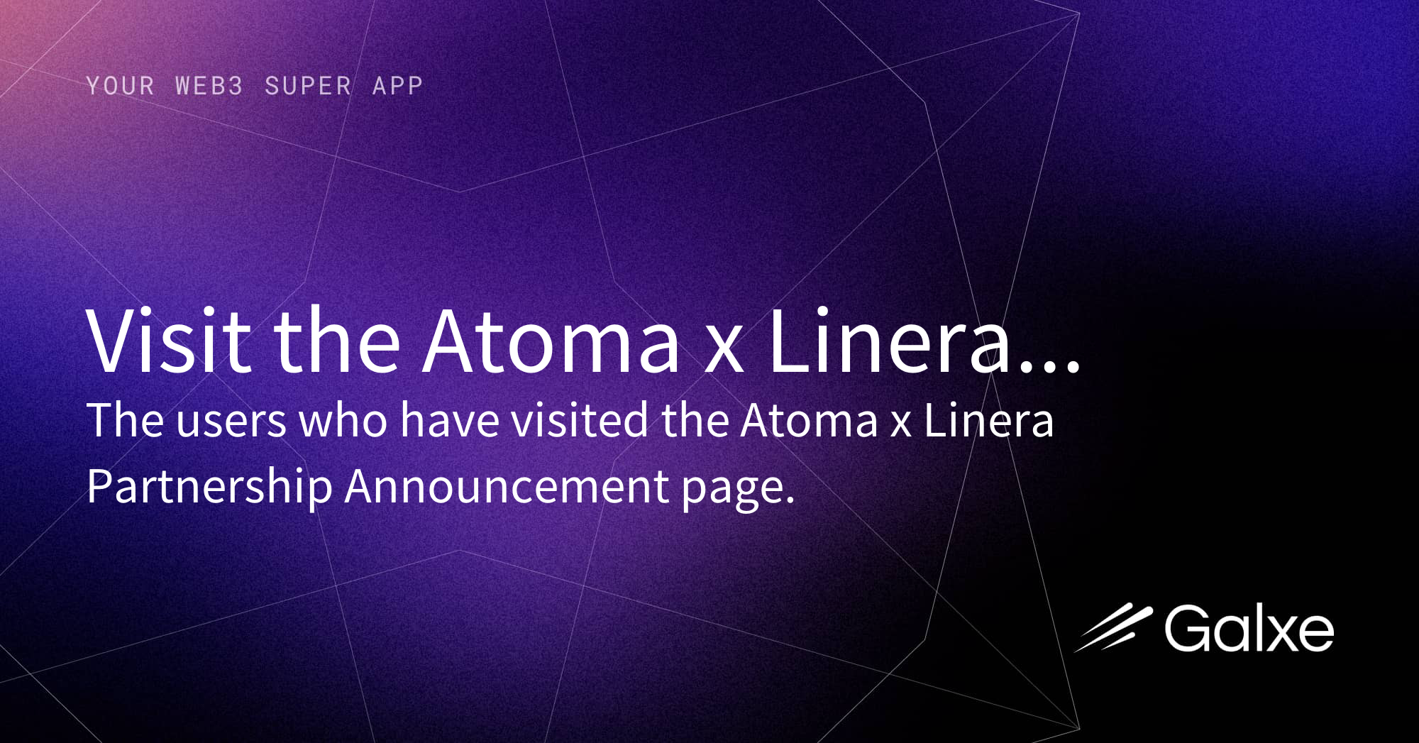Visit the Atoma x Linera Partnership Announcement Credential | Galxe