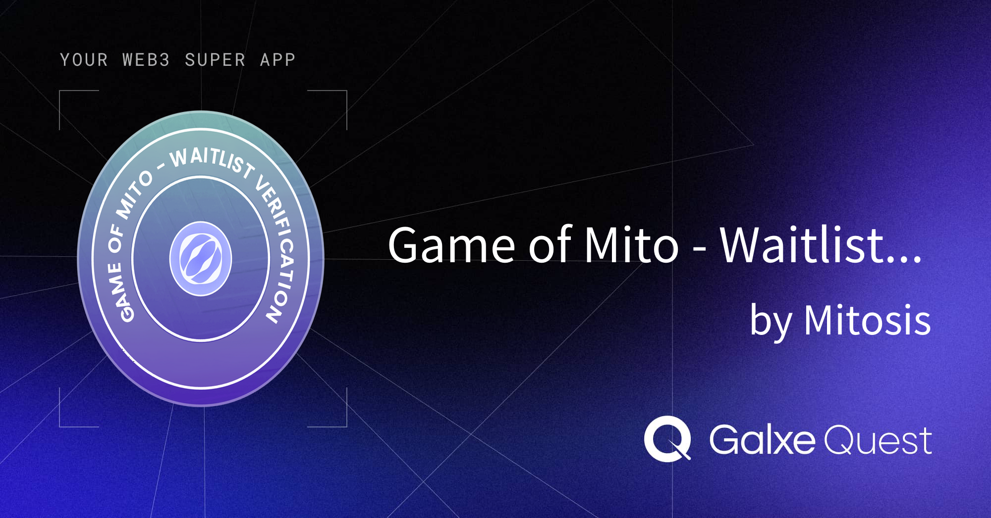 Game of Mito - Waitlist Verification (One-time) by Mitosis | Galxe Quest