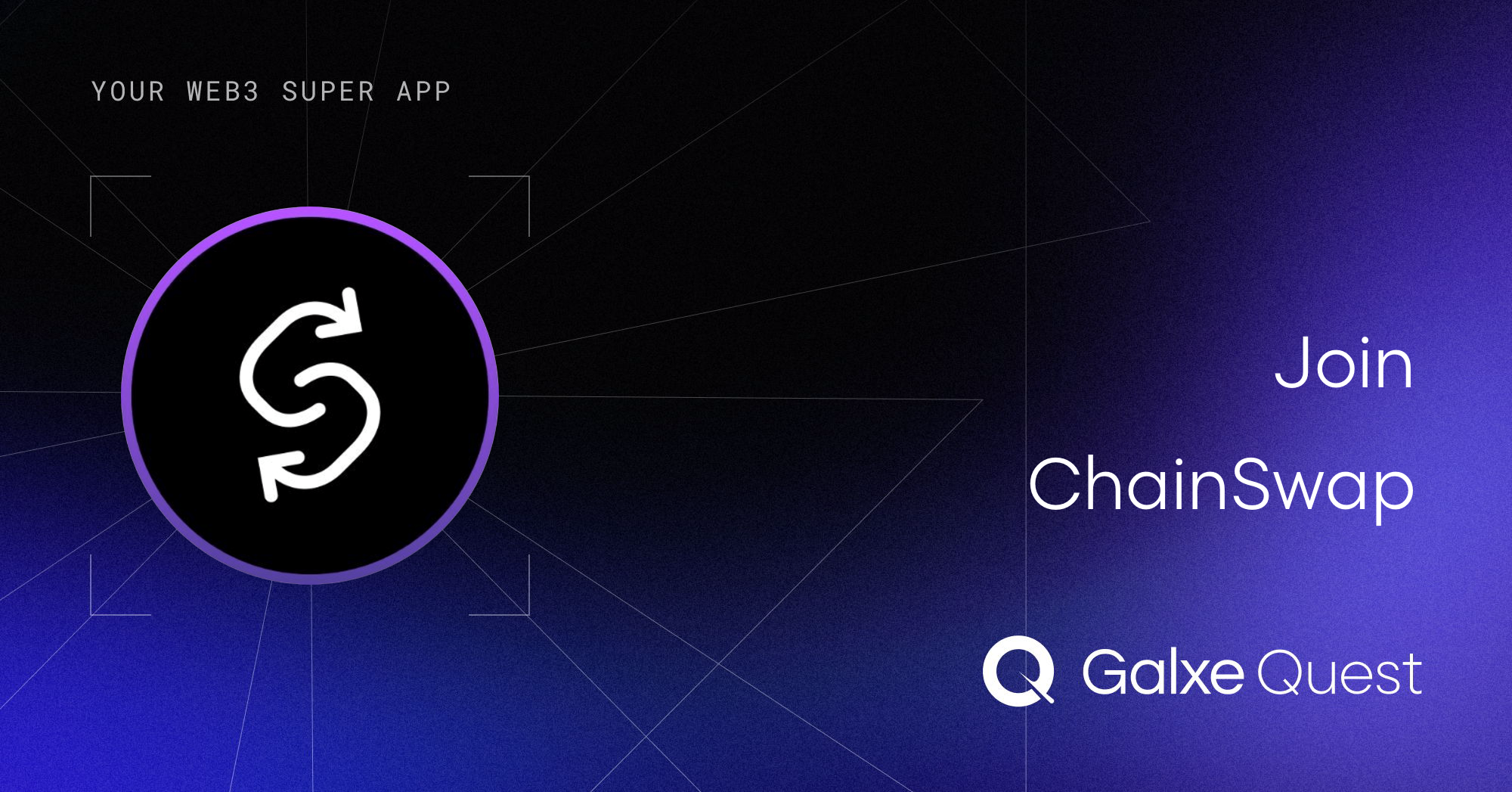 Join ChainSwap on Galxe Quest