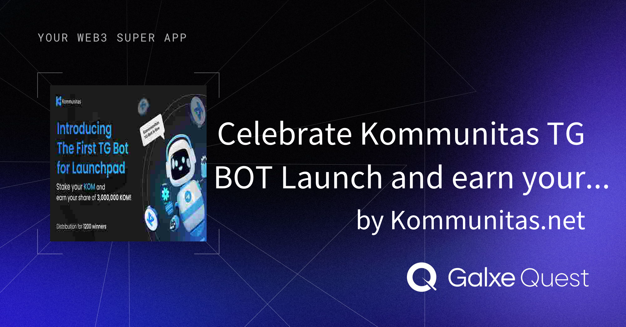 Celebrate Kommunitas TG BOT Launch and earn your share of 3,000,000 KOM by Kommunitas.net ...