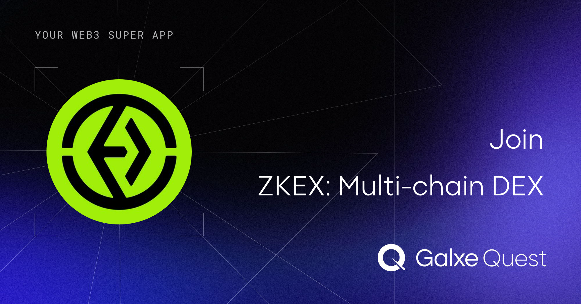Join ZKEX: Multi-chain DEX on Galxe Quest