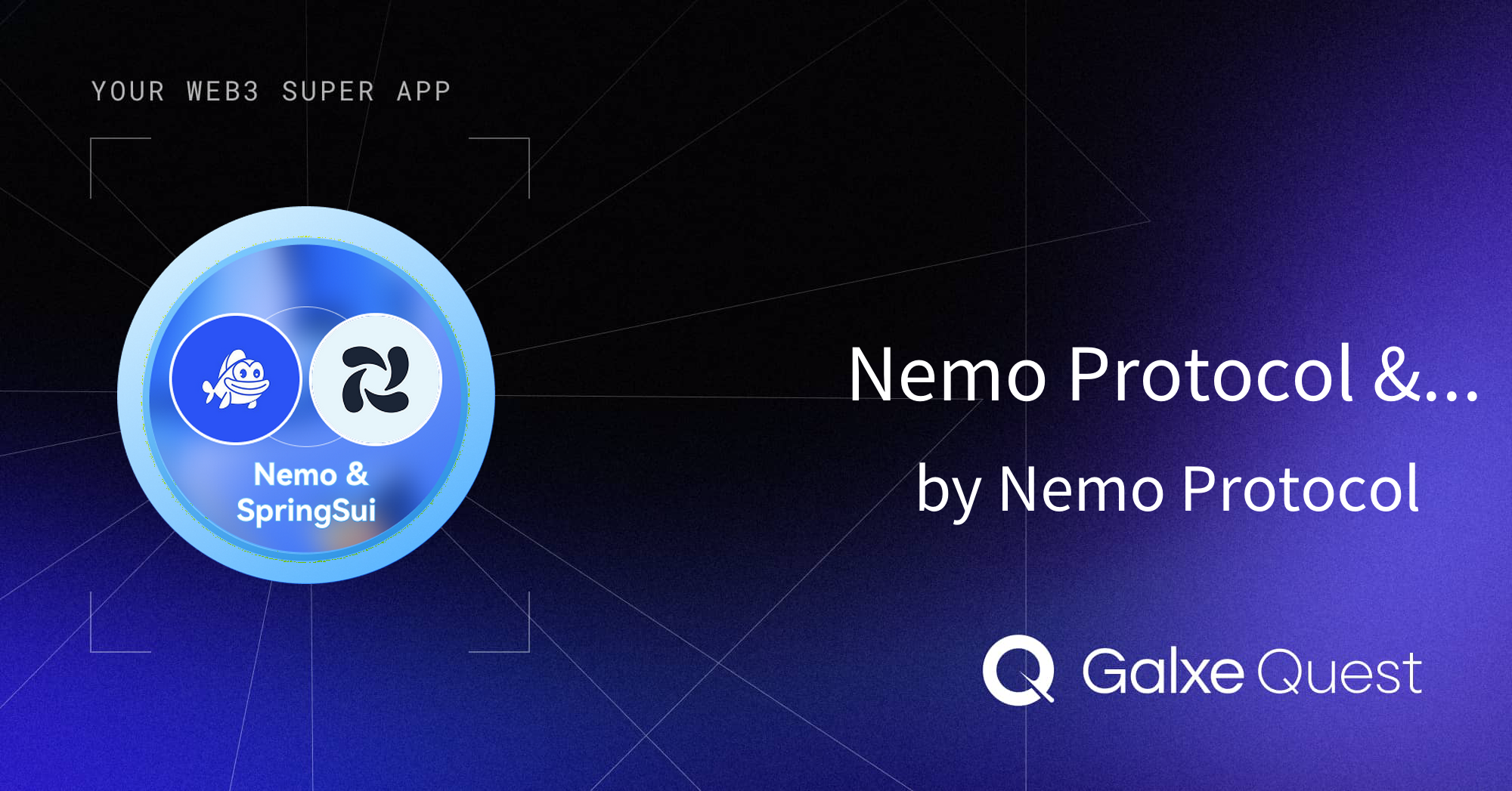 Nemo Protocol & SpringSui Campaign by Nemo Protocol | Galxe Quest