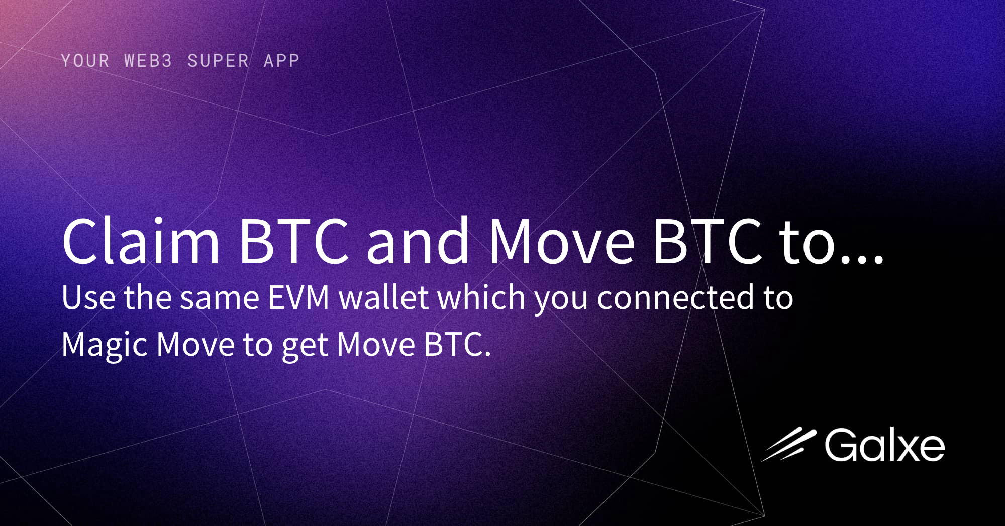 Claim BTC and Move BTC to Movement Credential | Galxe