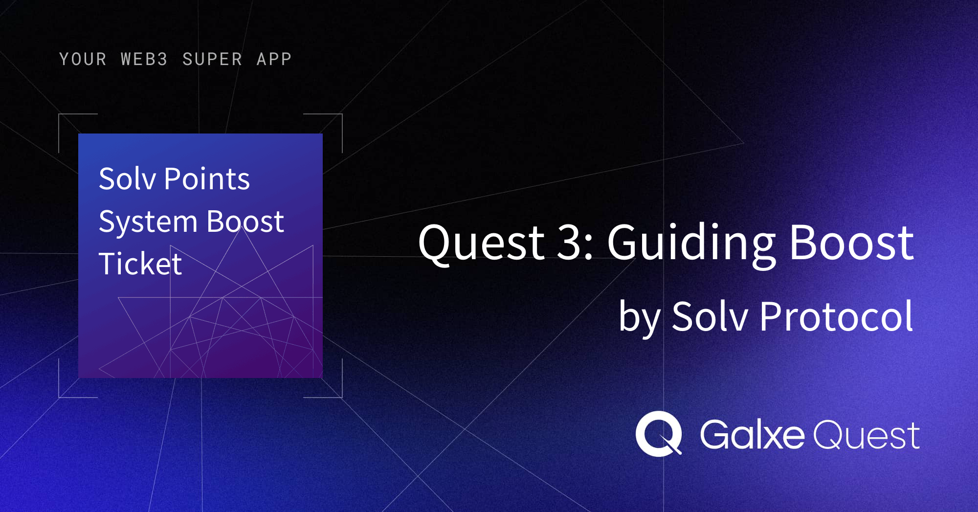 Quest 3: Guiding Boost by Solv Protocol | Galxe Quest