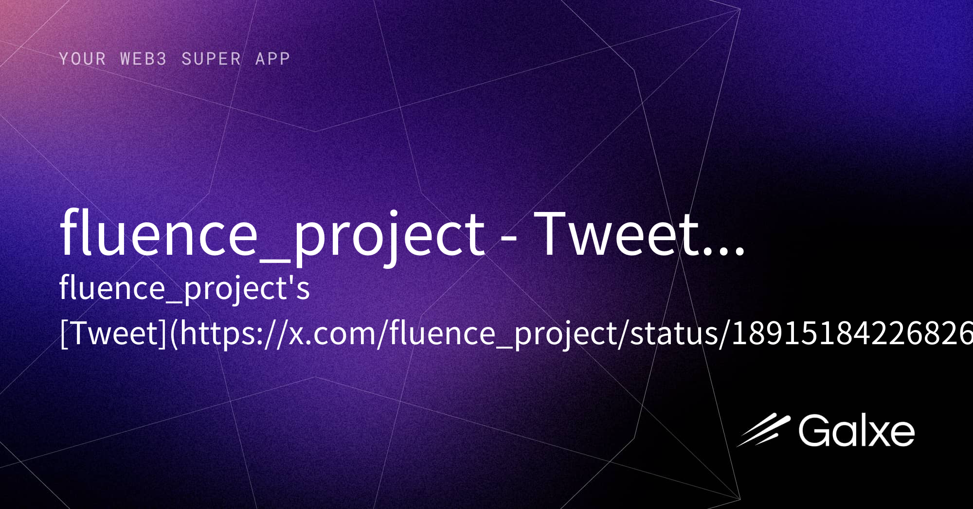 fluence_project - Tweet Retweeters - Tweet 1891518422682615885 Credential | Galxe