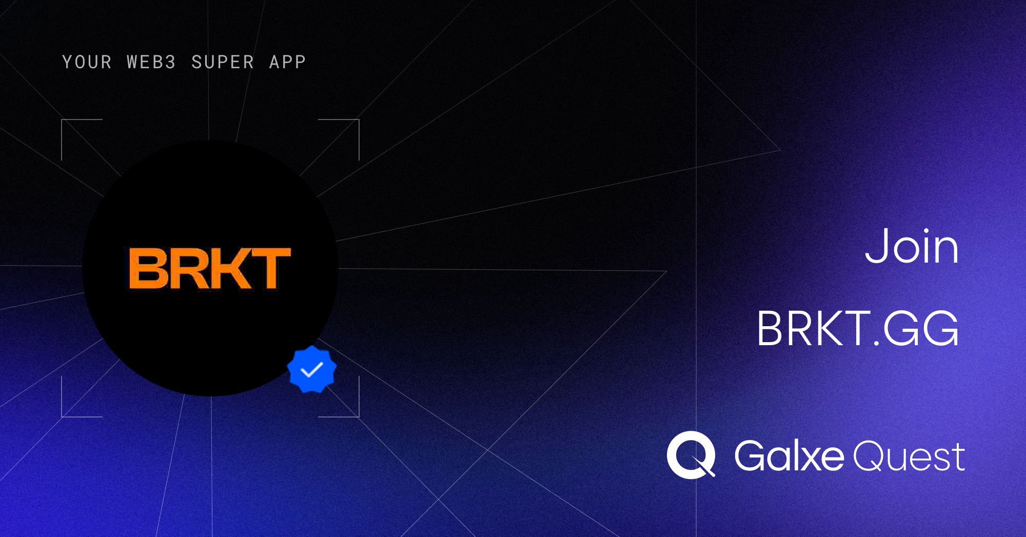 Join BRKT.GG on Galxe Quest
