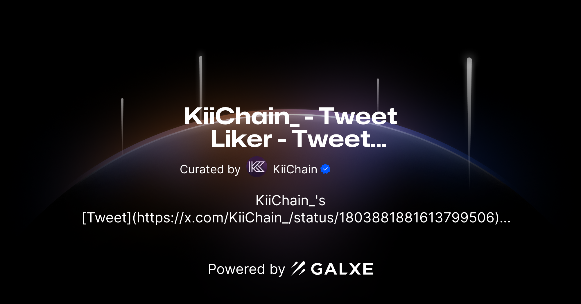 KiiChain_ - Tweet Liker - Tweet 1803881881613799506 Credential | Galxe