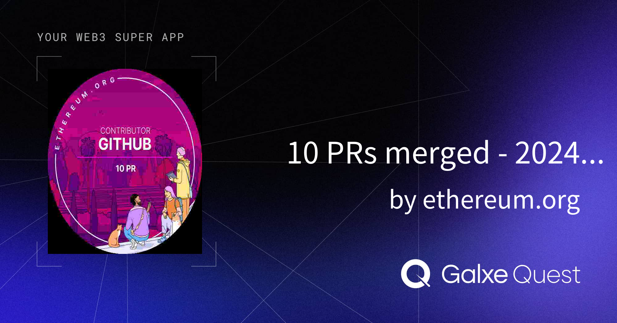 10 PRs merged - 2024 ethereum.org GitHub contributions by ethereum.org | Galxe Quest