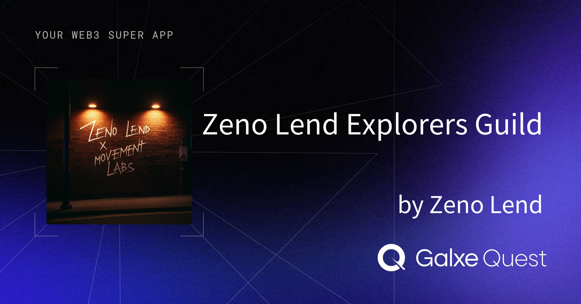 Zeno Lend Explorers Guild by Zeno Lend | Galxe Quest