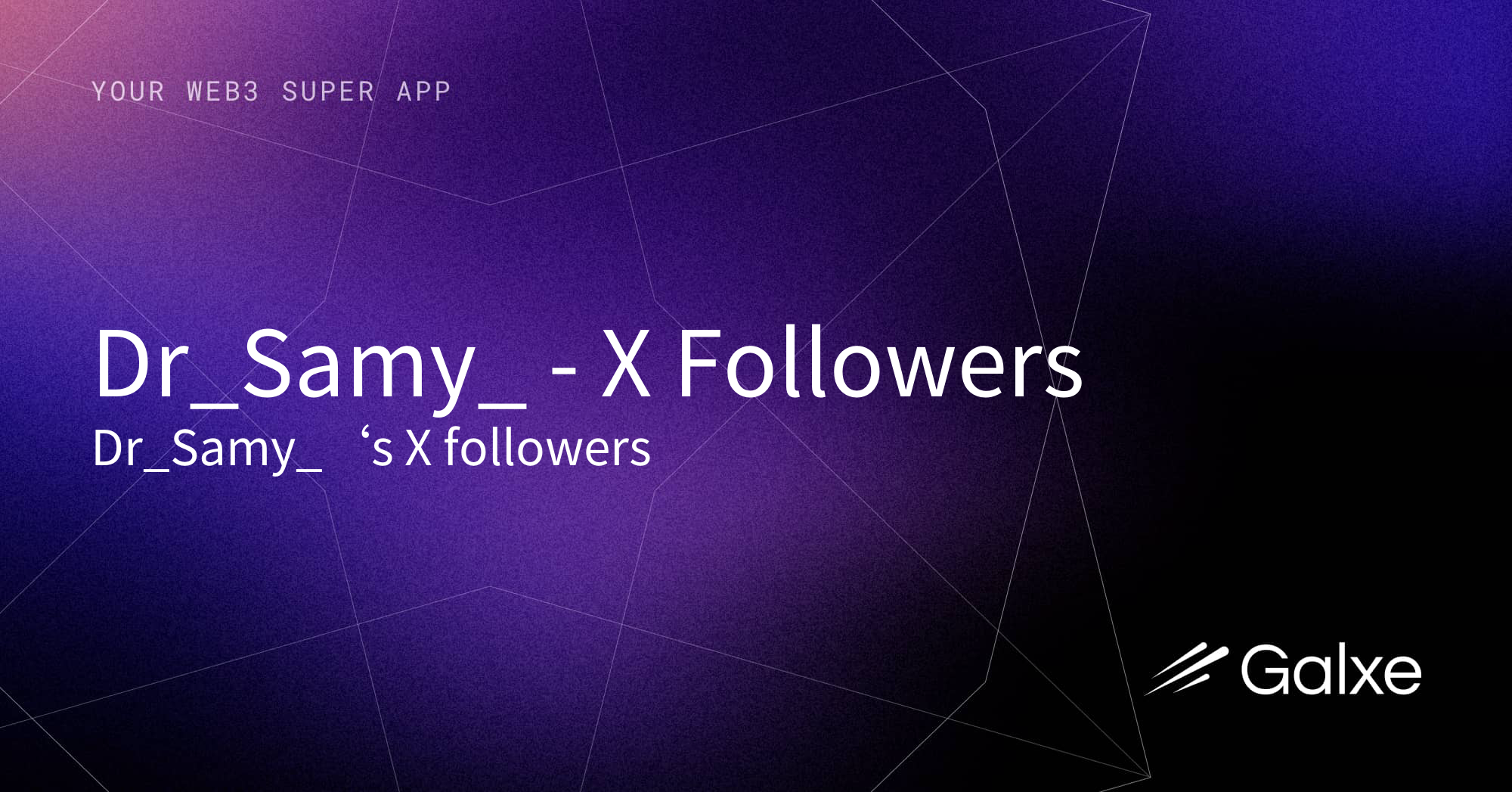 Dr_Samy_ - Twitter Followers Credential | Galxe