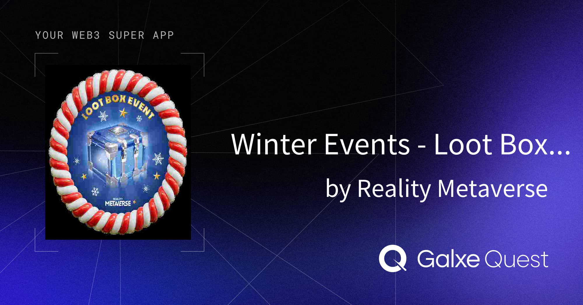Winter Events - Loot Box Event by Reality Metaverse | Galxe Quest