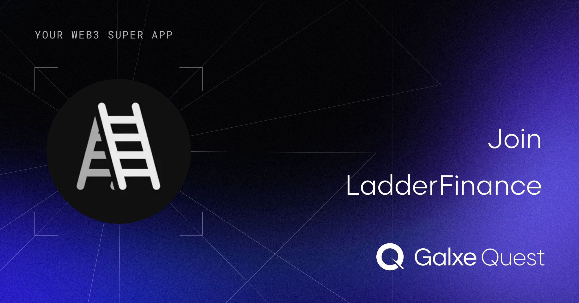 Join LadderFinance on Galxe Quest