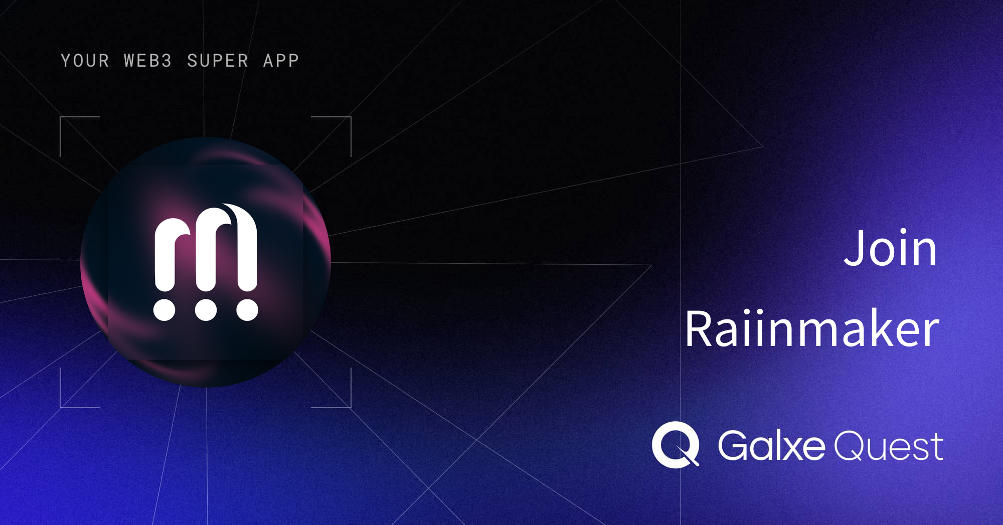 Join Raiinmaker on Galxe Quest