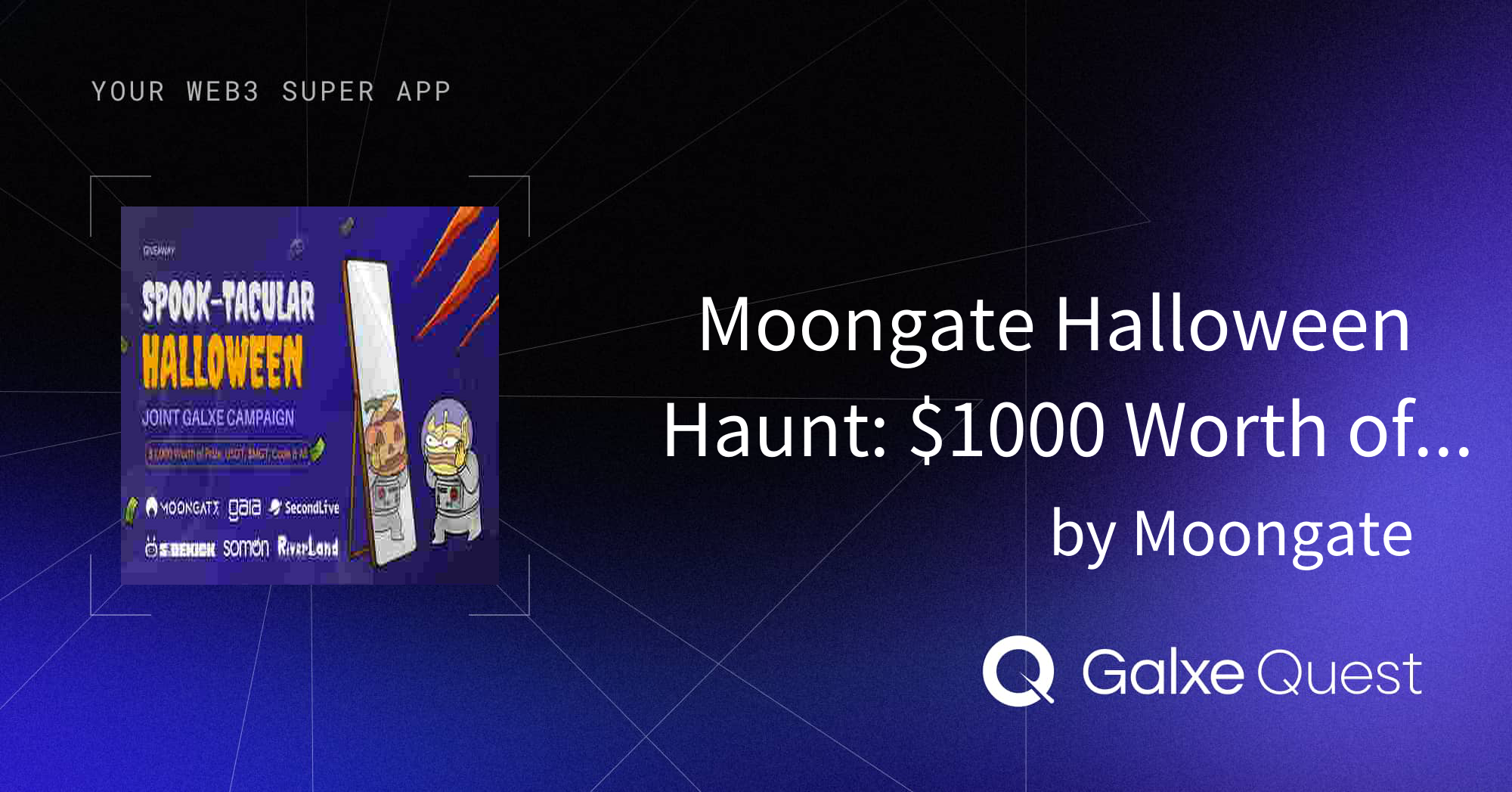 Moongate Halloween Haunt: $1000 Worth of Prize up for Grabs by Moongate | Galxe Quest