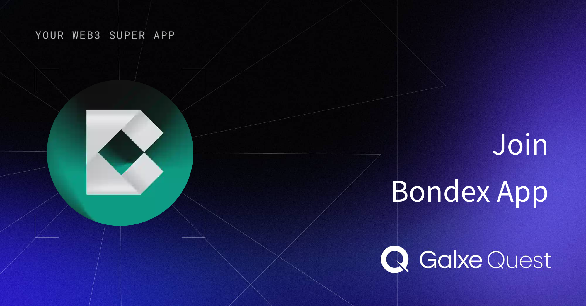 Join Bondex App on Galxe Quest