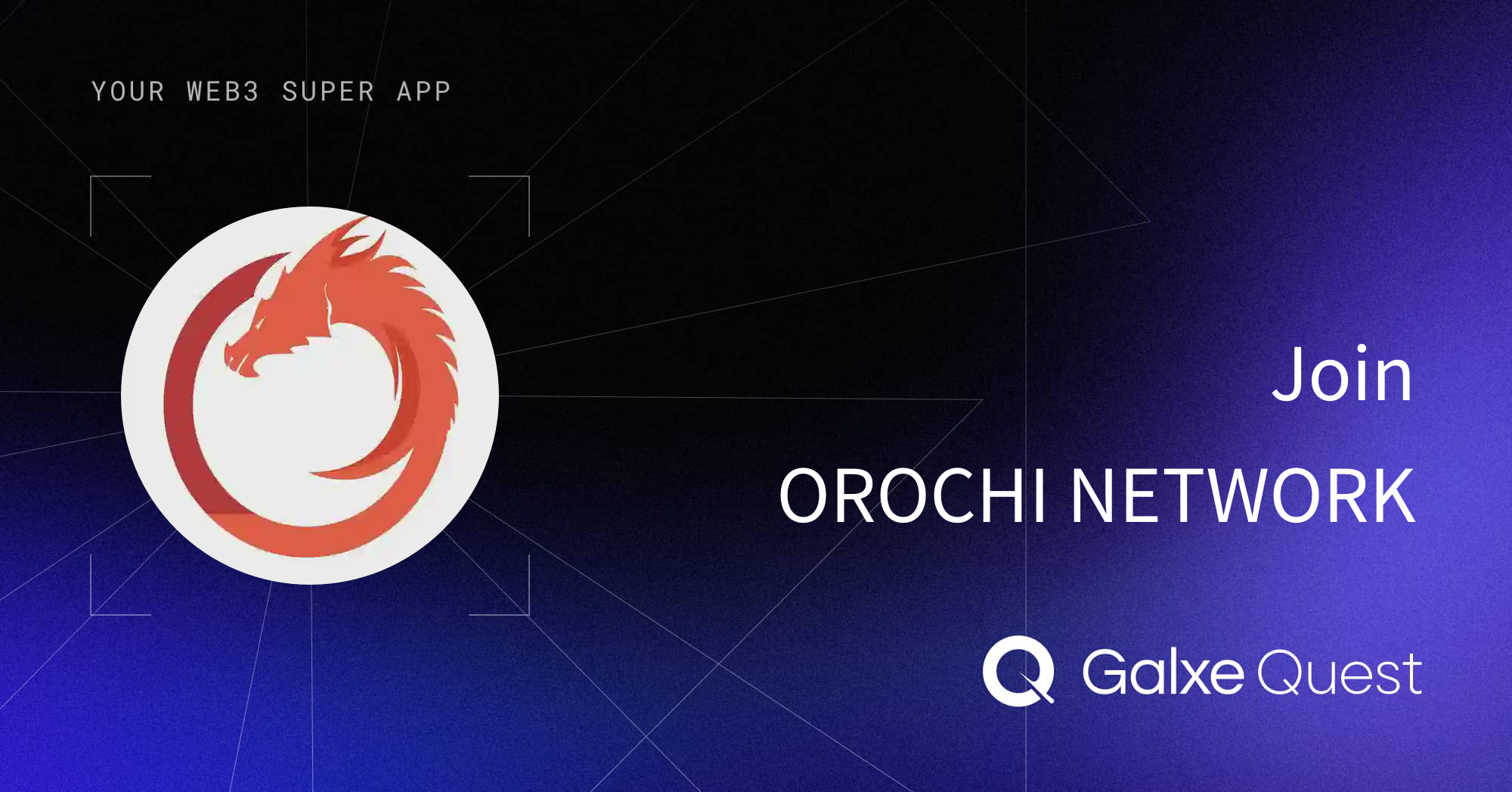 Join OROCHI NETWORK on Galxe Quest
