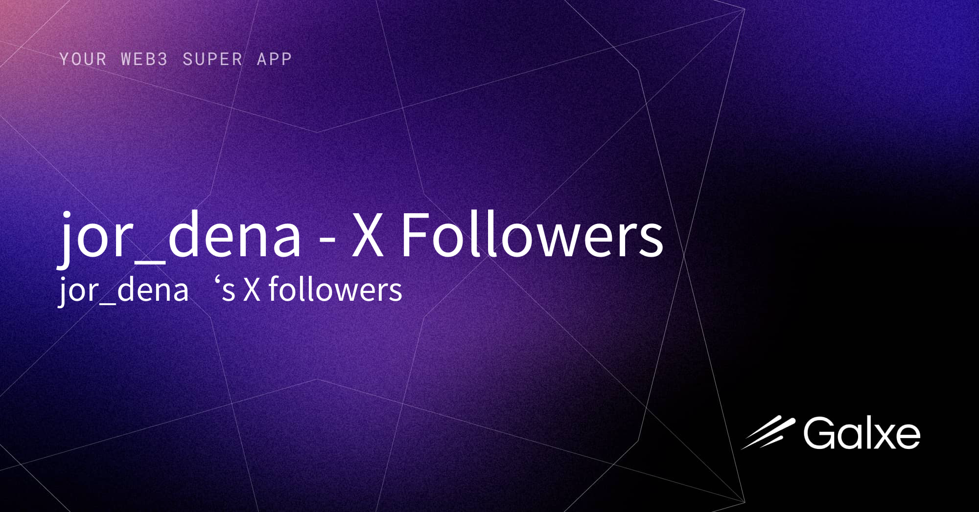 jor_dena - X Followers Credential | Galxe