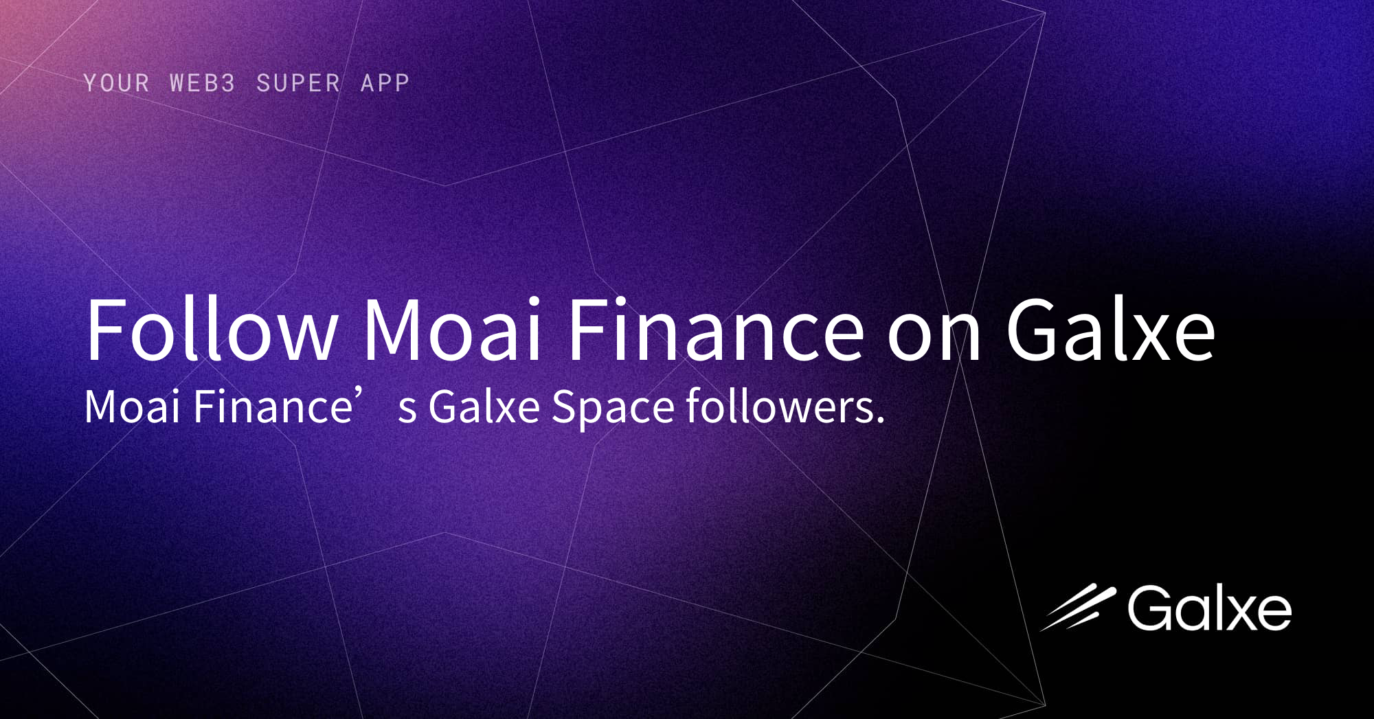 Follow Moai Finance on Galxe Credential | Galxe