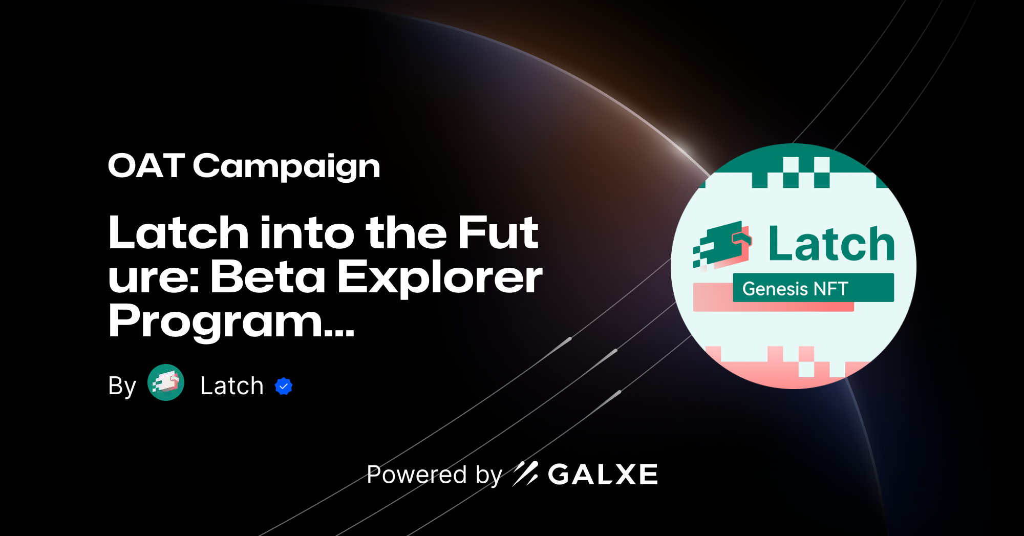 Latch into the Future: Beta Explorer Program by Latch | Galxe Quest