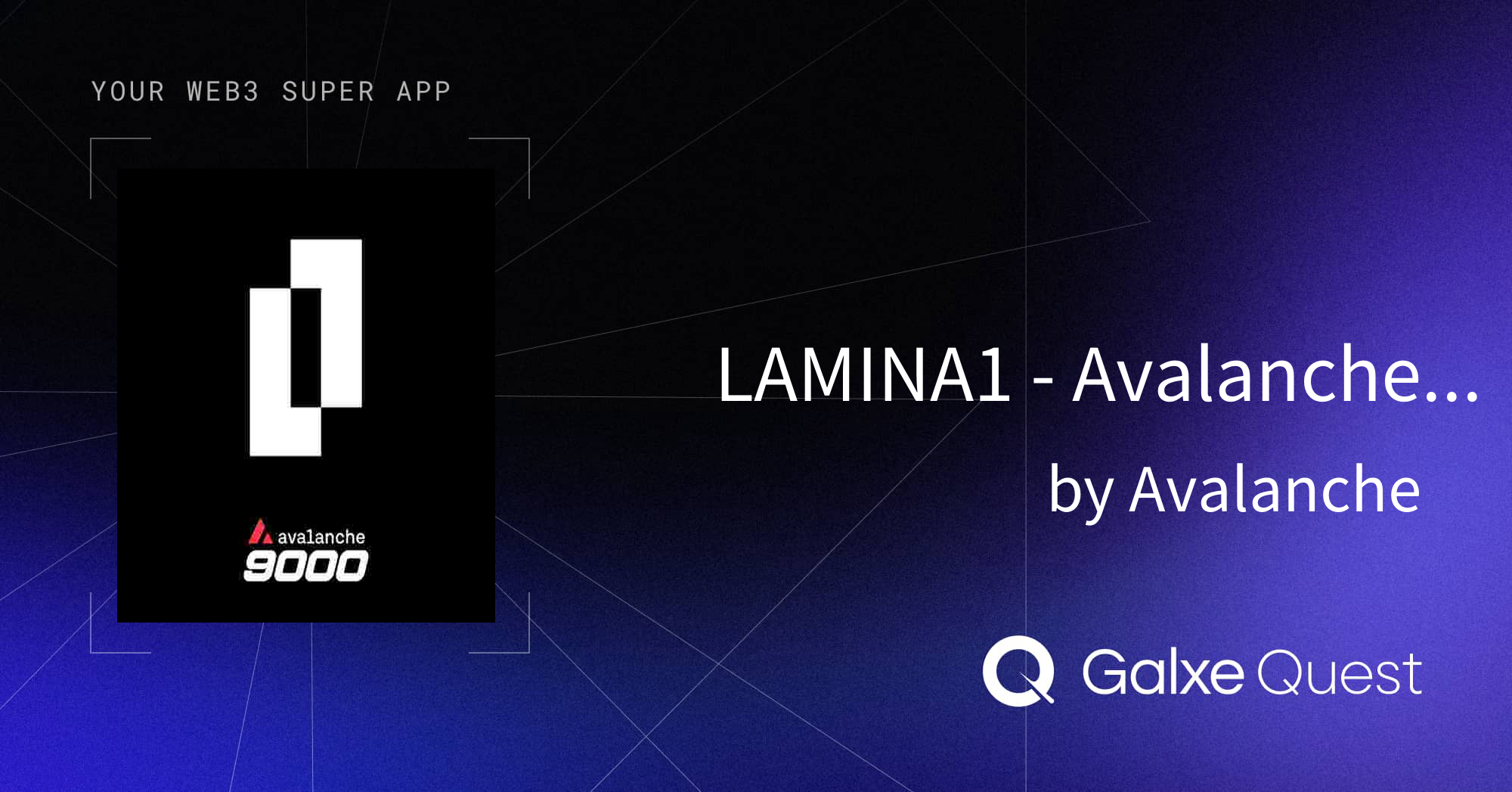 LAMINA1 - Avalanche Questathon 2024 by Avalanche | Galxe Quest