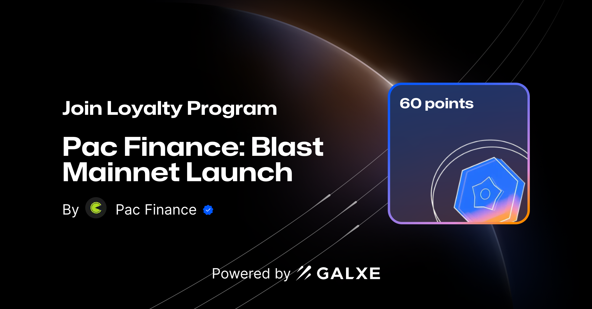 Pac Finance: Blast Mainnet Launch by Pac Finance | Galxe Quest