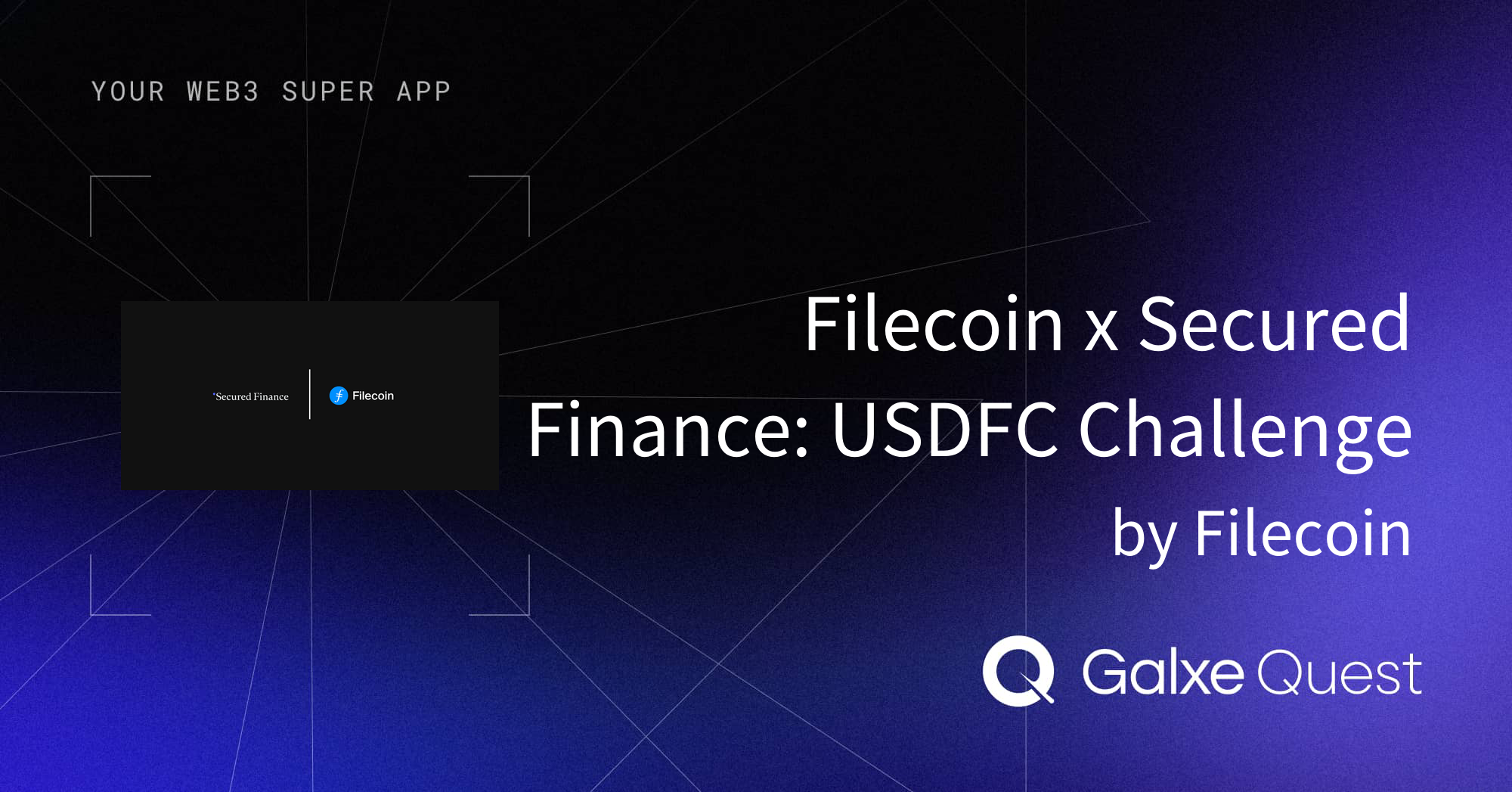Filecoin x Secured Finance: USDFC Challenge by Filecoin | Galxe Quest