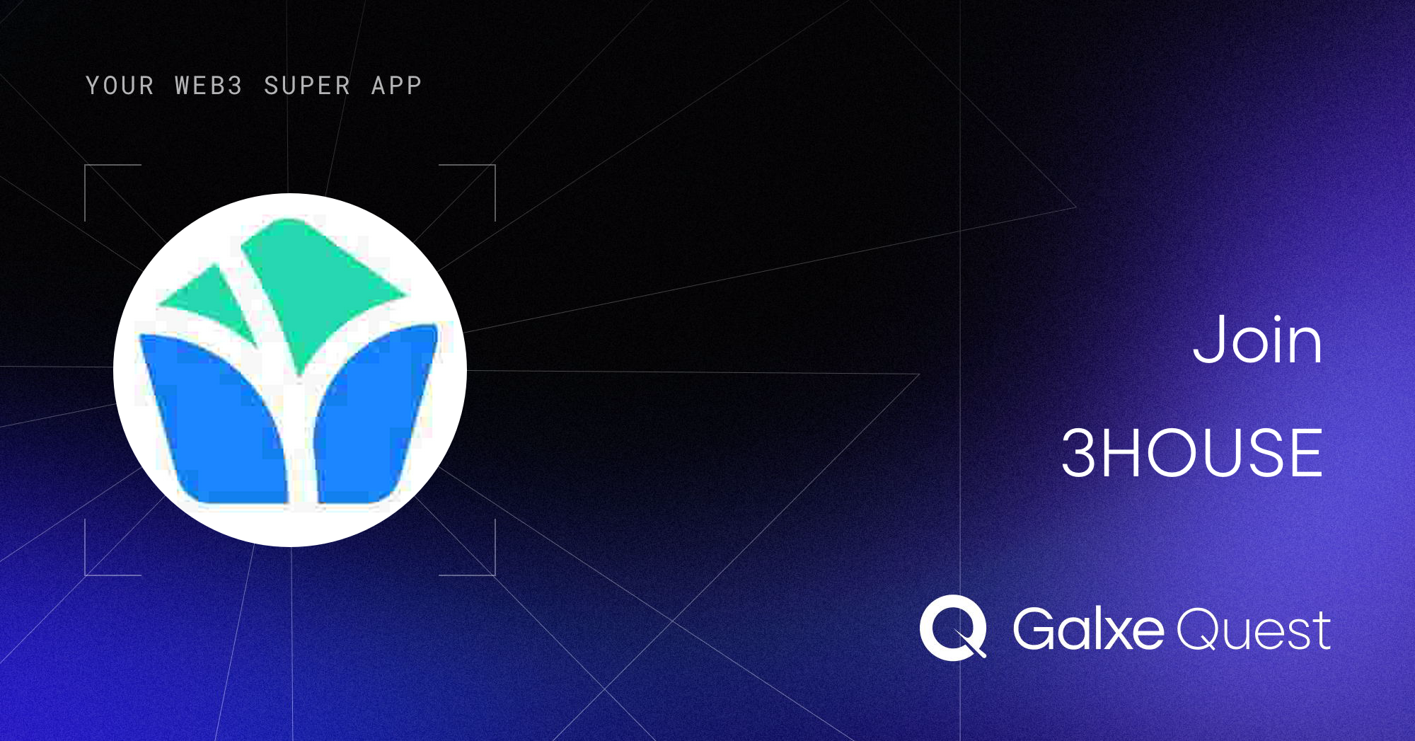 Join 3HOUSE on Galxe Quest