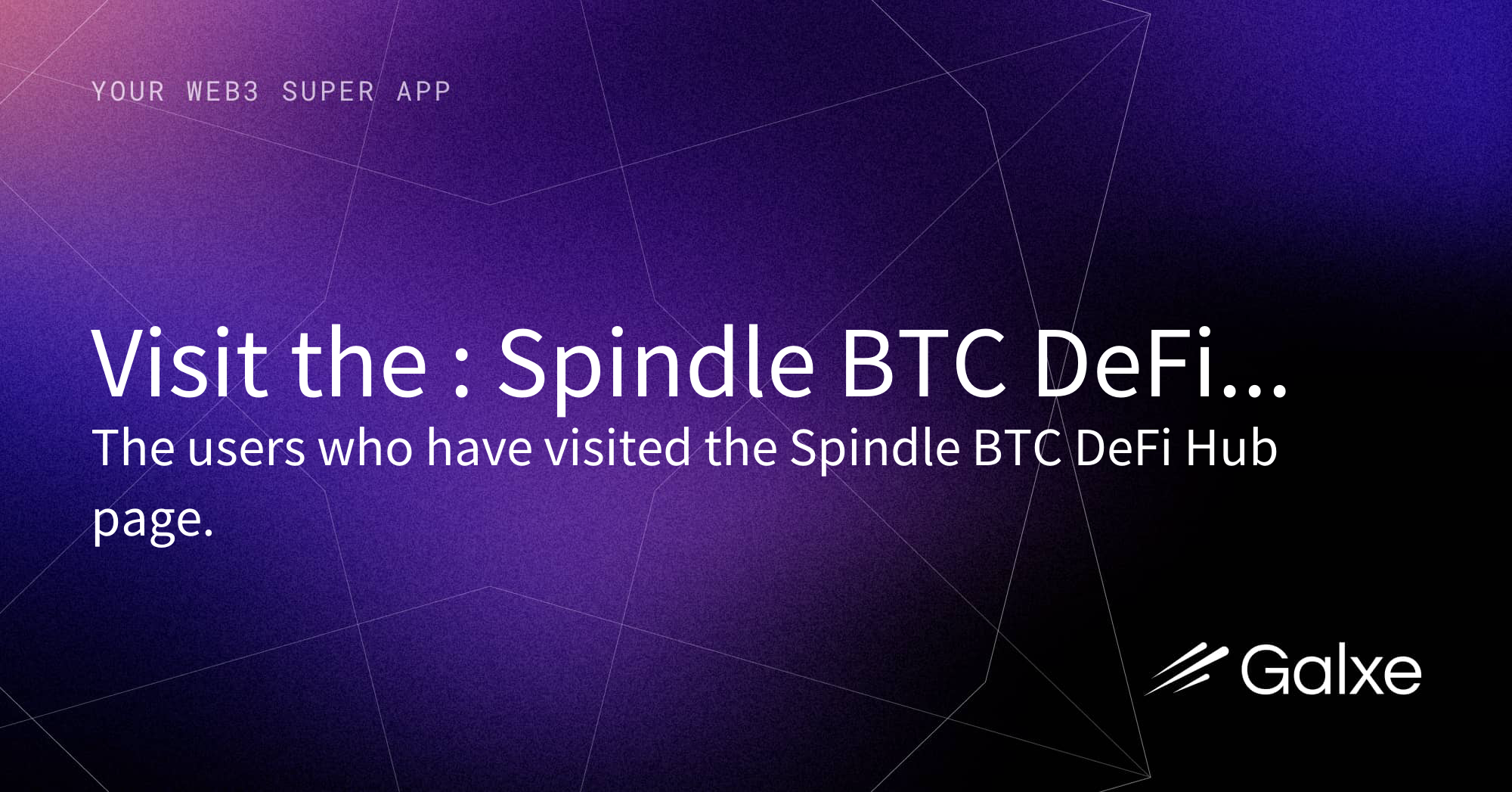 Visit the Spindle BTC DeFi Hub Credential | Galxe