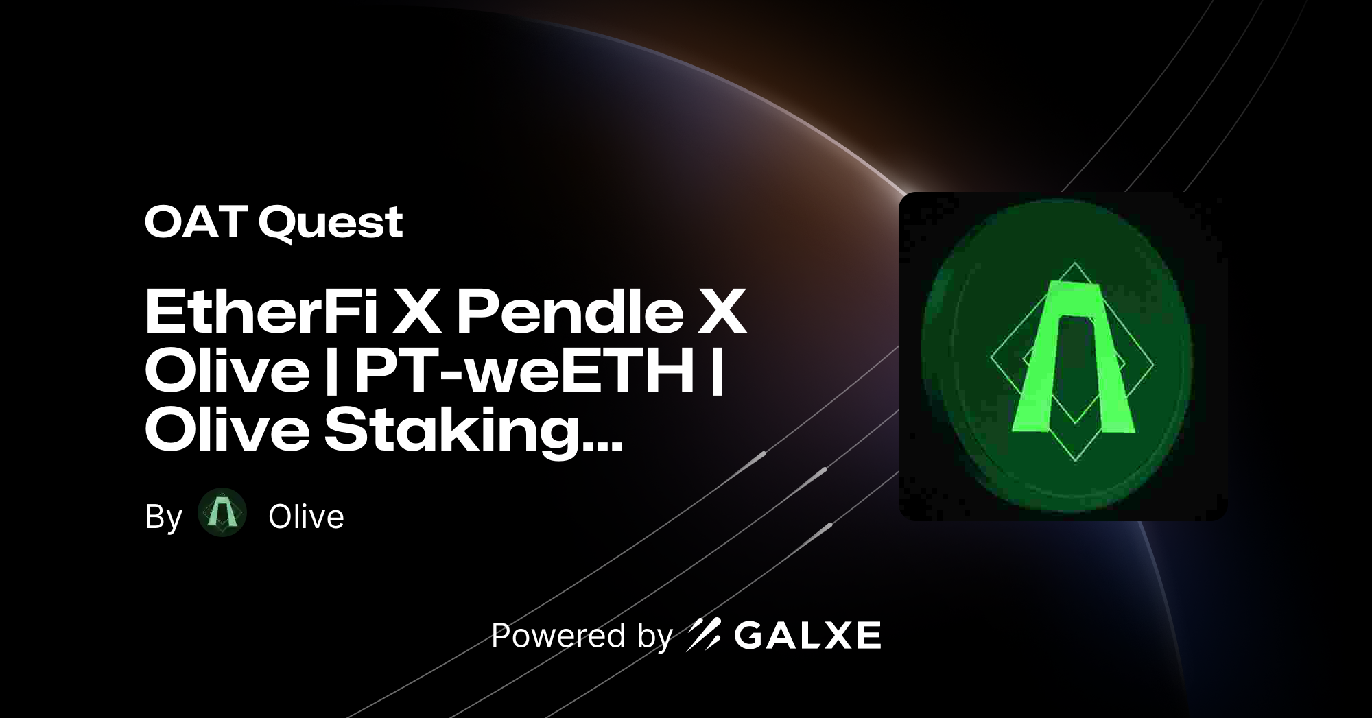 EtherFi X Pendle X Olive | PT-weETH | Olive Staking Saga by Olive | Galxe Quest