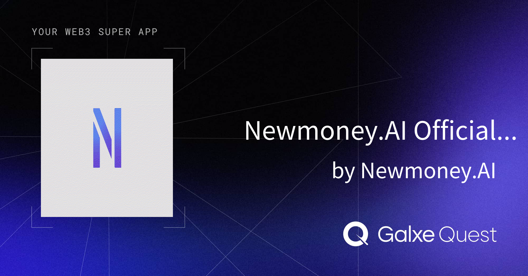 Newmoney.AI Official Launch NFT by Newmoney.AI | Galxe Quest