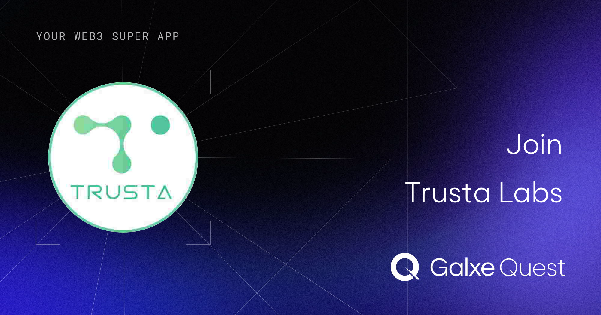 Join Trusta Labs on Galxe Quest