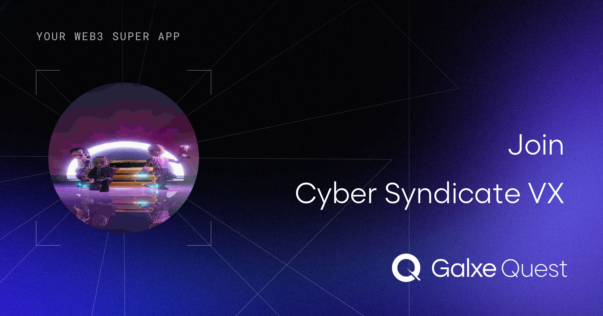 Join Cyber Syndicate VX on Galxe Quest