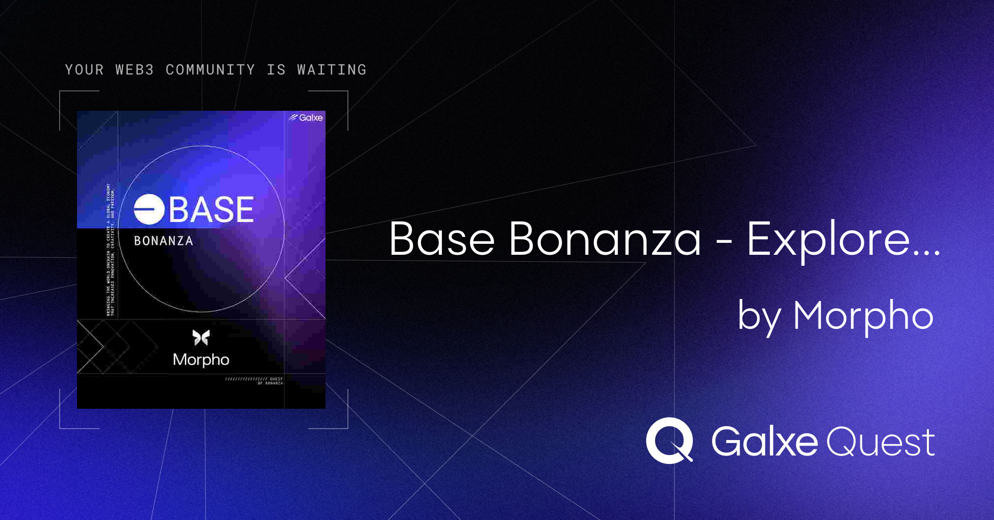 🔵 Base Bonanza - Explore Morpho and earn rewards! by Morpho | Galxe Quest