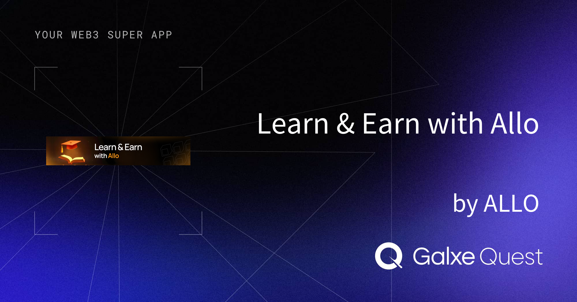 Learn & Earn with Allo by ALLO | Galxe Quest