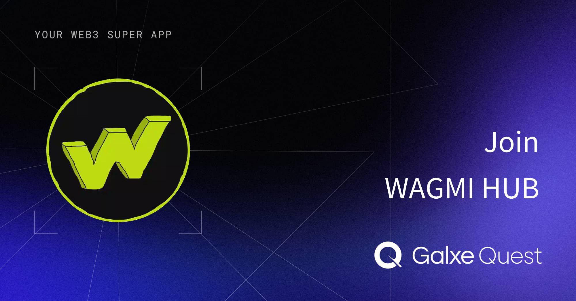 Join WAGMI HUB on Galxe Quest