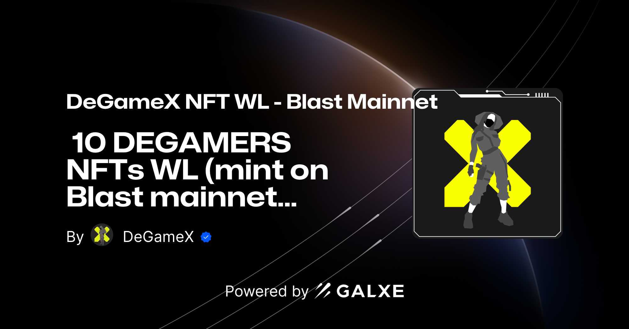🔥 10 DEGAMERS NFTs WL (mint on Blast mainnet launch!) 🔥 by DeGameX | Galxe Quest