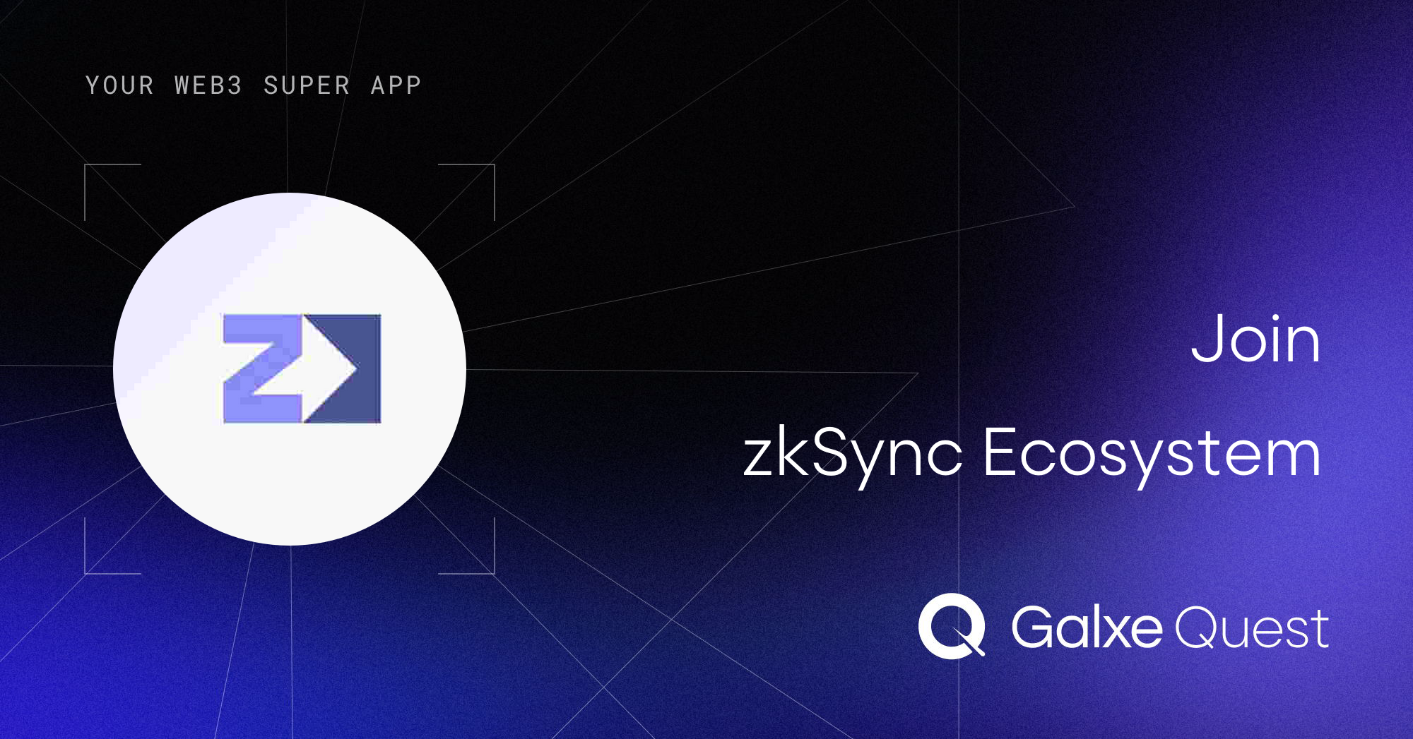 Join zkSync Ecosystem on Galxe Quest