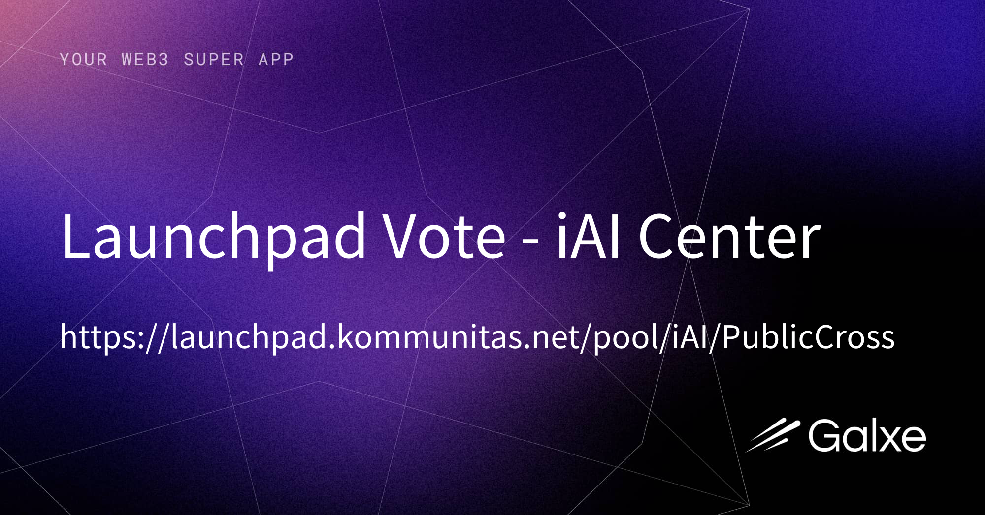 Launchpad Vote - iAI Center Credential | Galxe