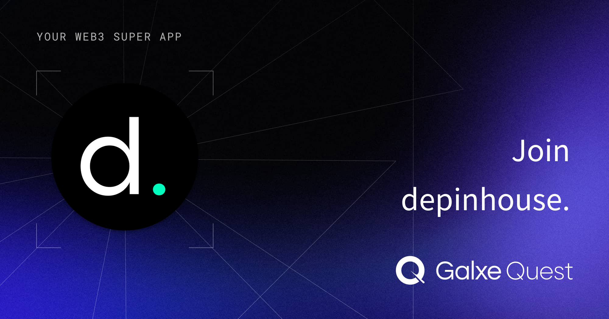 Join depinhouse. on Galxe Quest