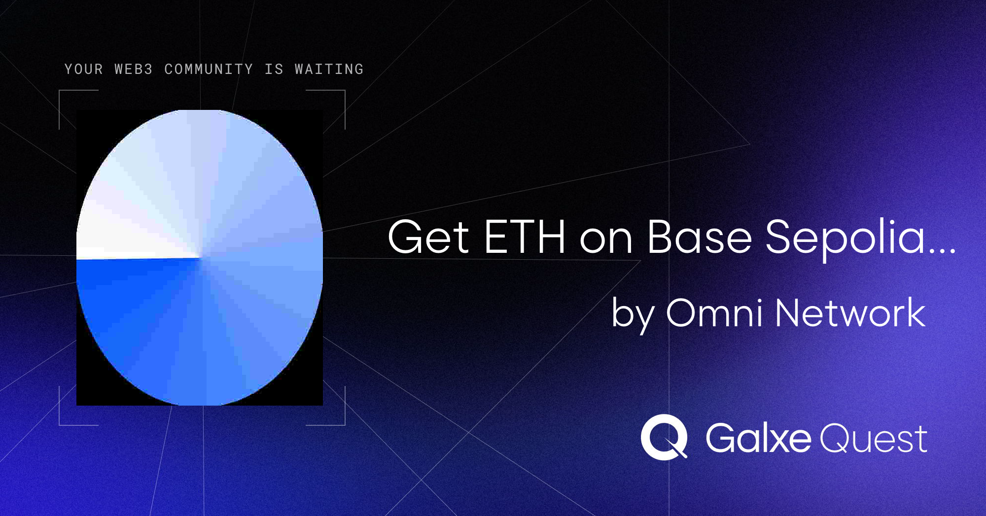 Get ETH on Base Sepolia Testnet by Omni Network | Galxe Quest