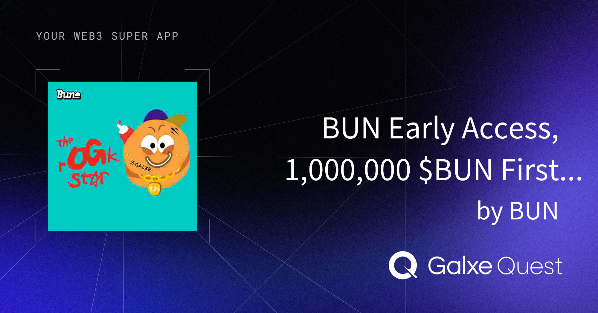 BUN Early Access, 1,000,000 $BUN First Airdrop by BUN | Galxe Quest