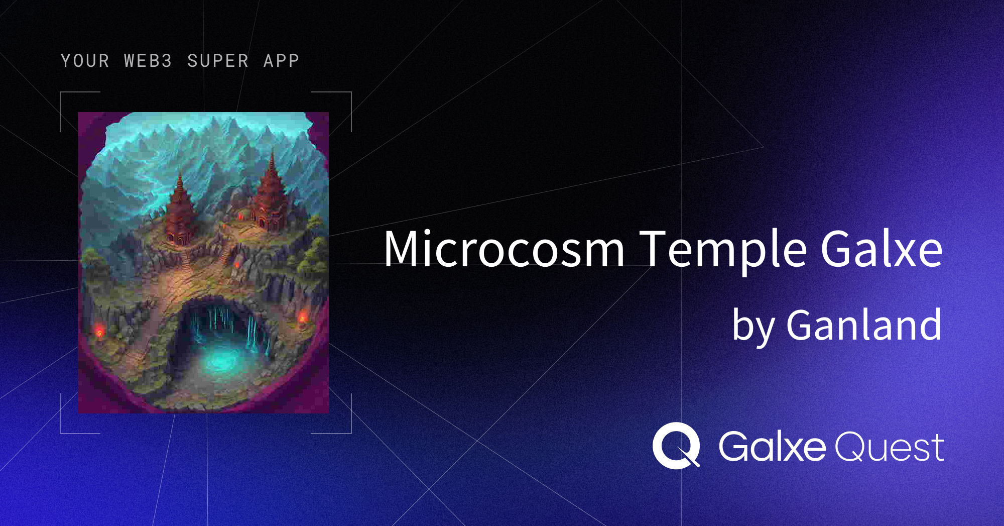 Microcosm Temple Galxe by Ganland | Galxe Quest