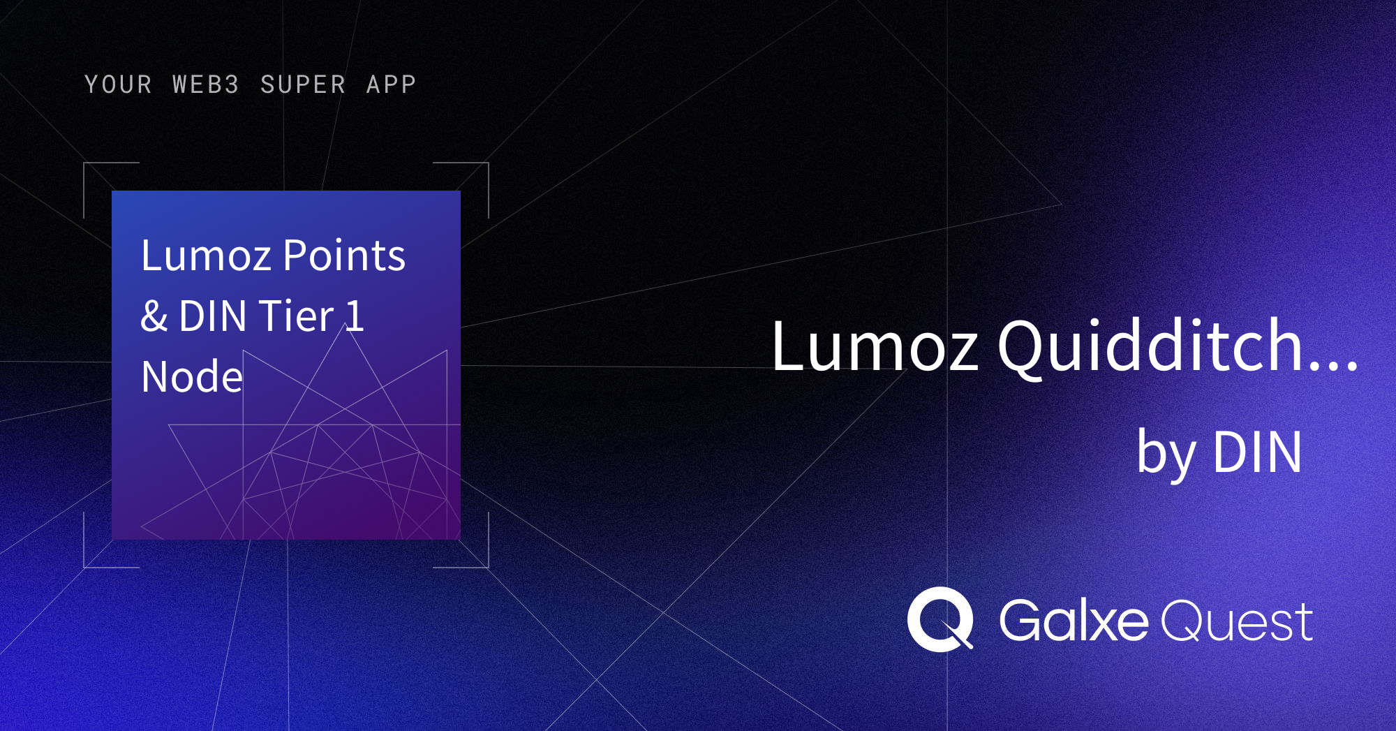 Lumoz Quidditch Campaign : DIN & Lumoz Points Airdrop by DIN | Galxe Quest