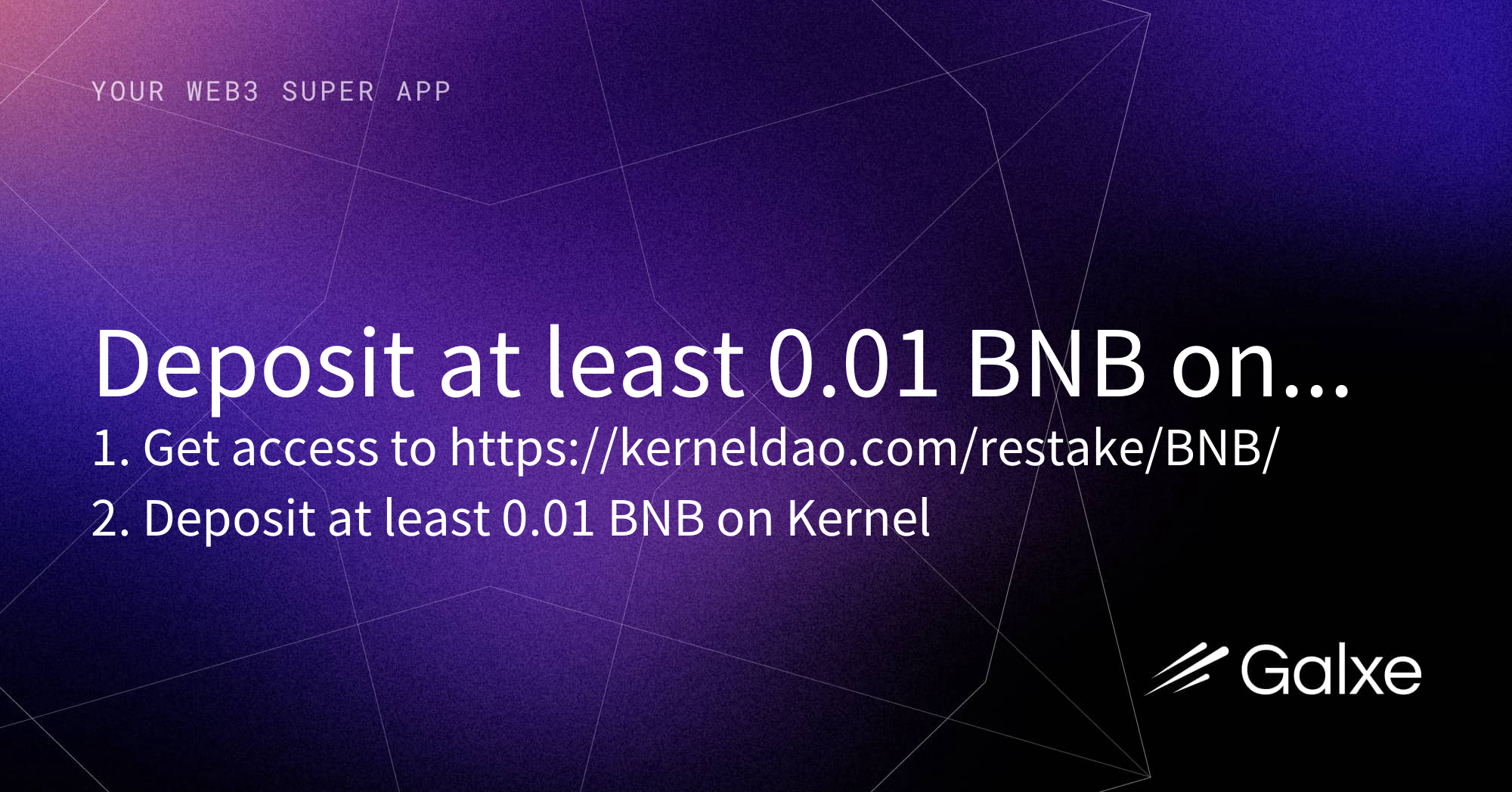 Deposit at least 0.01 BNB on Kernel Credential | Galxe