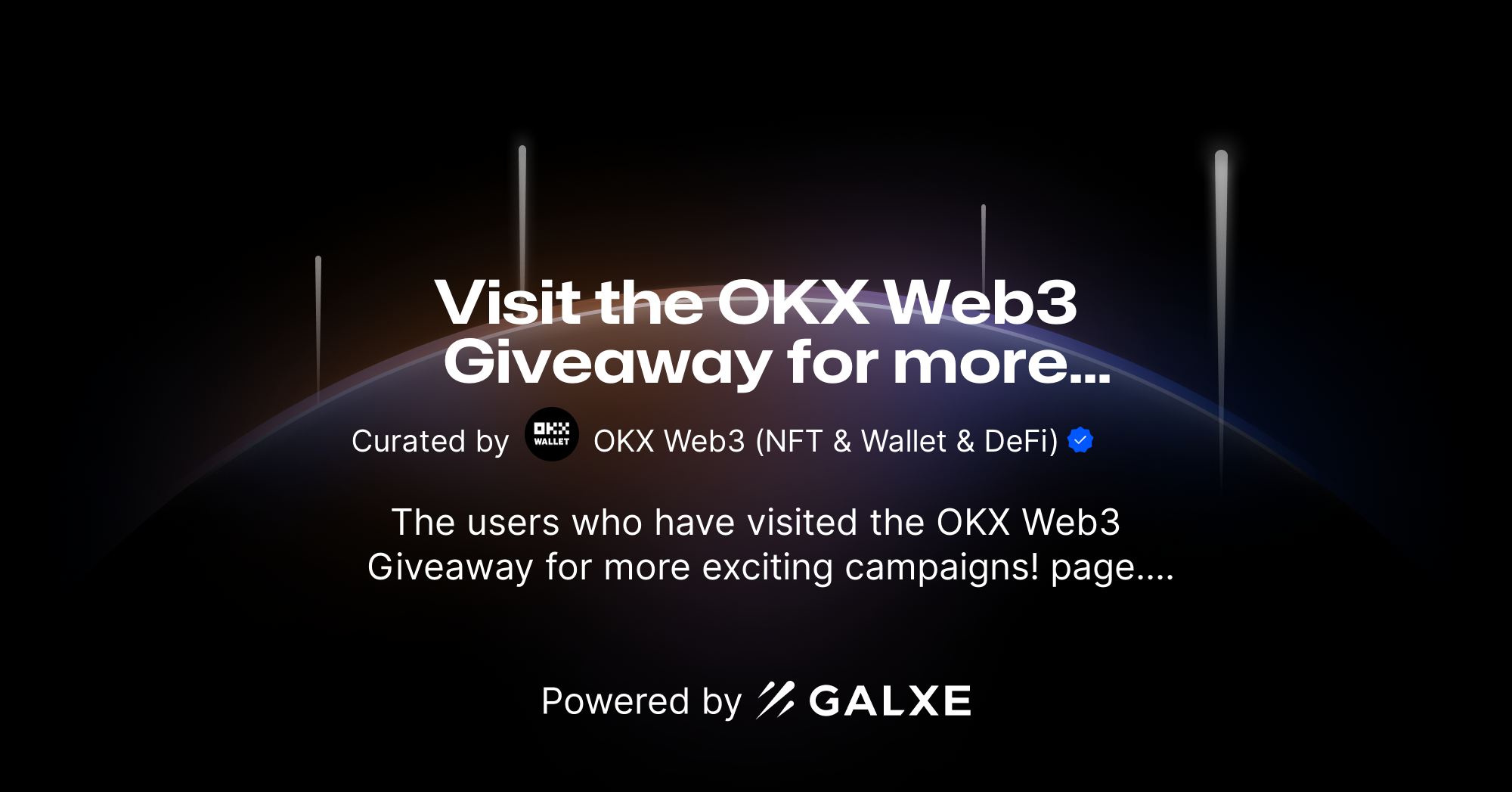 Visit the OKX Web3 Giveaway for more exciting campaigns! Credential | Galxe
