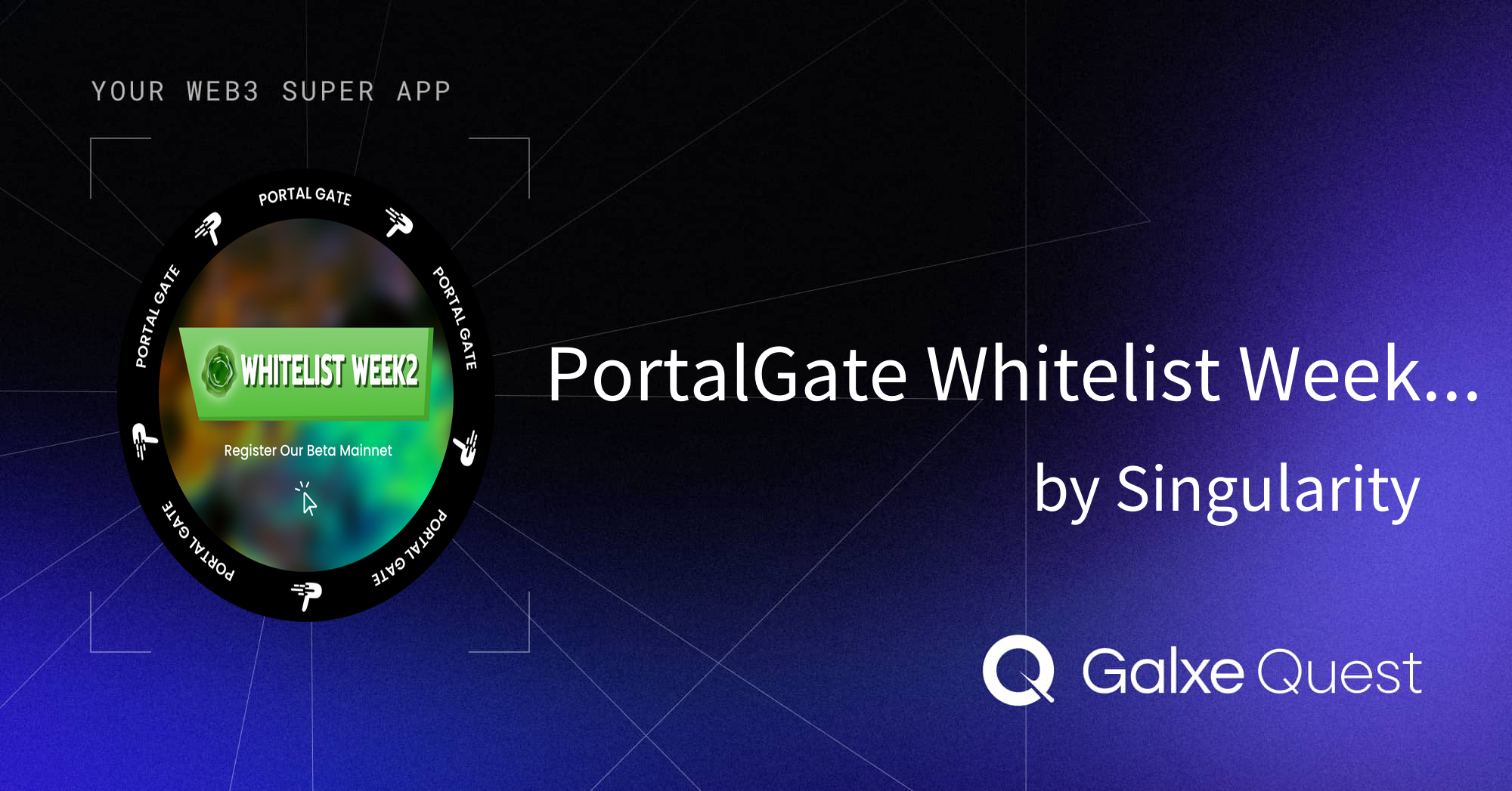 PortalGate Whitelist Week 2 by Singularity | Galxe Quest