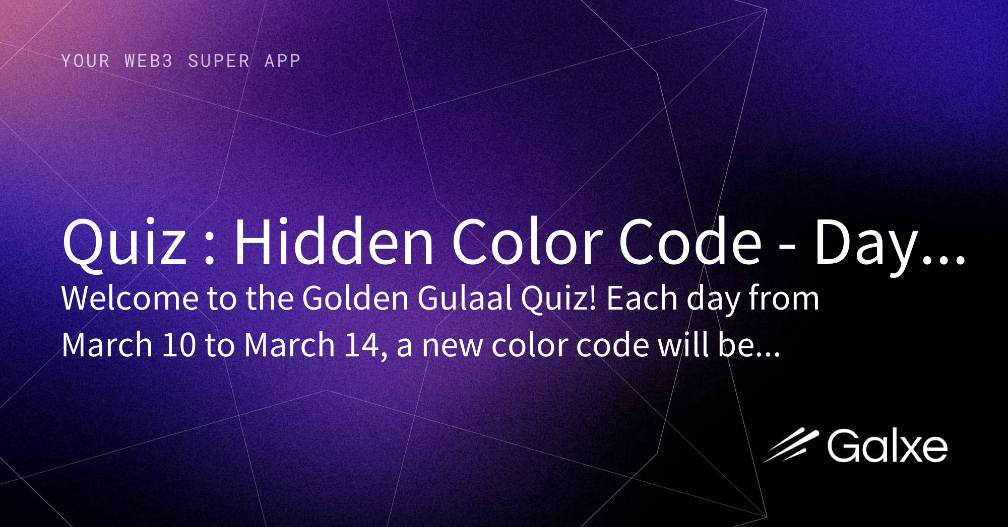Quiz : Hidden Color Code - Day 5 Credential | Galxe